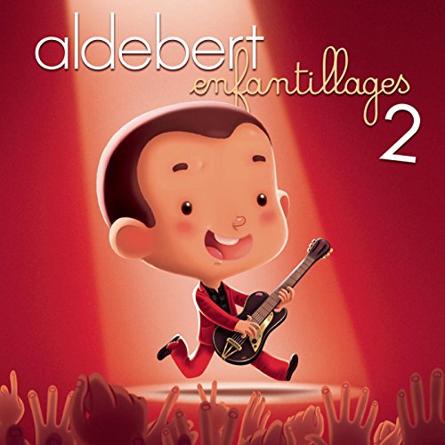 Enfantillages 2 - le concert (Live) by Aldebert on Amazon Music ...