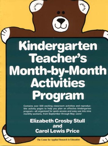 Kindergarten Teacher's Month-By-Month Activities Program: Stull ...