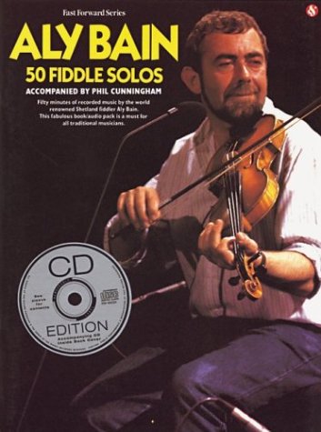 Aly Bain - 50 Fiddle Solos: Bain, Aly: 9780711921306: Amazon.com: Books