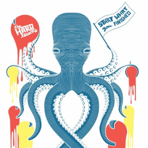 Amazon MusicでThe Hard LessonsのStart What You Finished You Finishedを再生する