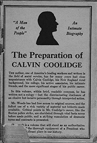 The Preparation of Calvin Coolidge: An Interpretation: Robert Archey ...