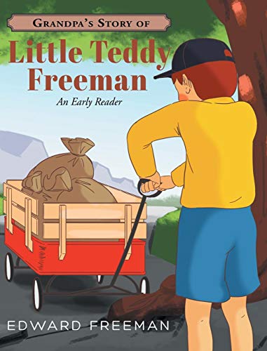 Book review of Grandpa's Story of Little Teddy Freeman - Readers' Favorite: Book Reviews and ...