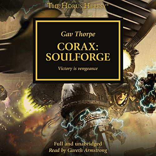 Amazon.com: Corax: Soulforge: The Horus Heresy Series (Audible Audio ...