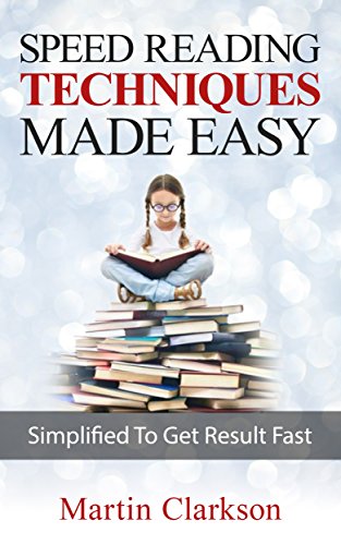 Amazon.com: Speed Reading Techniques Made Easy : Simplified To Get ...