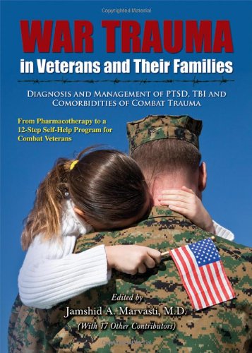War Trauma in Veterans and Their Families: Diagnosis and Management of ...