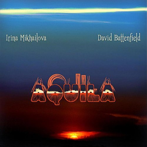 Play Aquila by Irina Mikhailova & David Battenfield on Amazon Music