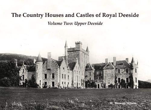 Amazon.com: The Country Houses and Castles of Royal Deeside ...