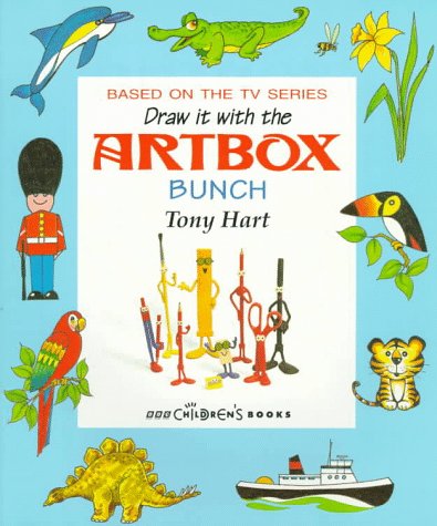 Draw It With the Artbox Bunch: Hart, Tony: 9780563403883: Amazon.com: Books