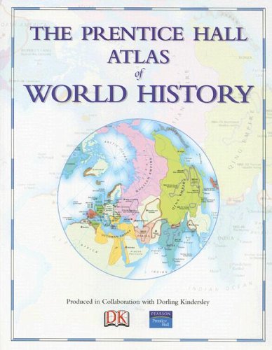 The 'prentice Hall Atlas Of World History: 9780131539013: Reference ...