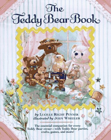 The Teddy Bear Book: Wheeler, Jody: 9780679880912: Amazon.com: Books