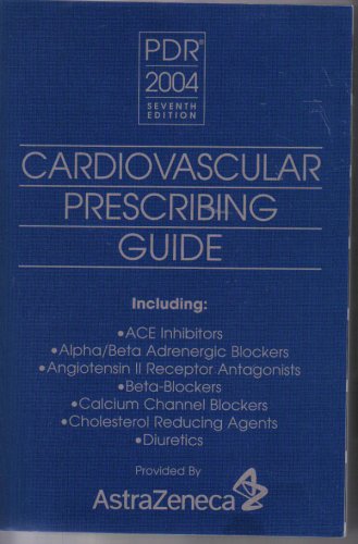 PDR 2004 Cardiovascular Prescribing Guide: AstraZeneca: Books - Amazon.ca