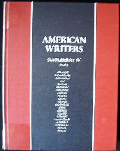 American Writers; A Collection of Literary Biographies; Supplement IV ...