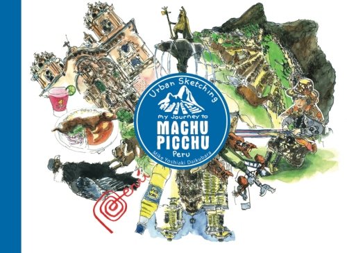 Amazon.com: Urban Sketching Machu Picchu: My Journey to Machu Picchu ...