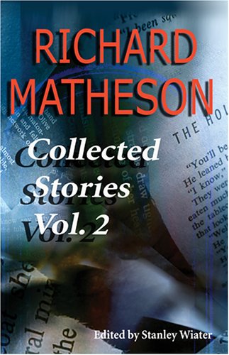 Publication: Richard Matheson: Collected Stories Volume Two