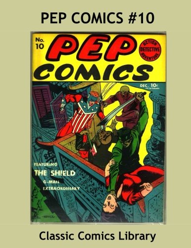 Pep Comics Issue #10: Highest Quality Comic Reprint, World's Largest ...
