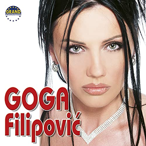 Play Goga Filipović by Goga Filipovic & Grand Production on Amazon Music