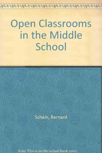 Open Classrooms in the Middle School: Bernard Schein: Amazon.com: Books