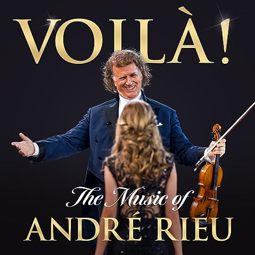 Voilà! The Music of André RieuからAndré Rieu & ヨハン・シュトラウス・オーケストラによる楽曲間奏曲 ...