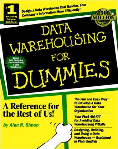 Data Warehousing For Dummies: Simon, Alan R.: 9780764501708: Amazon.com ...