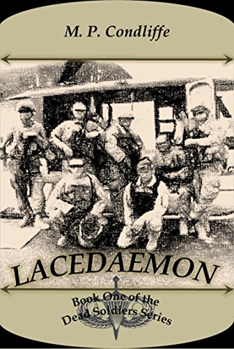 Lacedaemon: Book One of the Dead Soldiers Series eBook : Condliffe, M ...