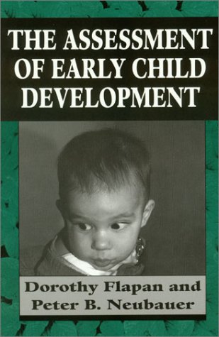 The Assessment of Early Child Development: Flapan, Dorothy ...