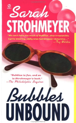 Bubbles Unbound: Strohmeyer, Sarah: Amazon.com: Books