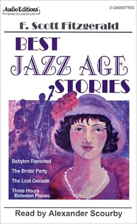 Best Jazz Age Stories: Fitzgerald, F. Scott, Scourby, Alexander ...