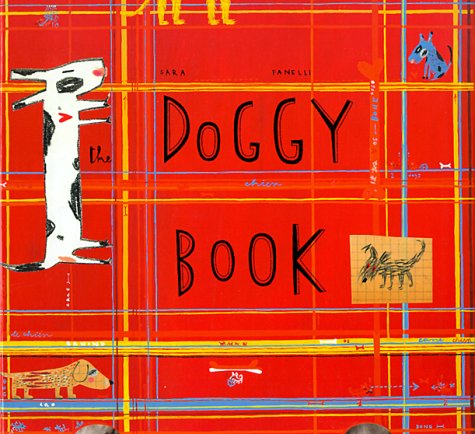 The Doggy Book: Fanelli, Sara: 9780762403455: Amazon.com: Books