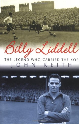Billy Liddell: John Keith: 9781861056313: Books - Amazon.ca