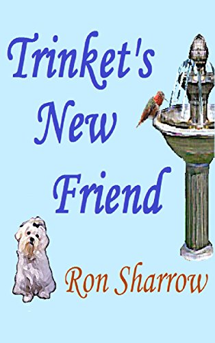 Trinket's New Friend eBook : Sharrow, Ron: Amazon.in: Kindle Store