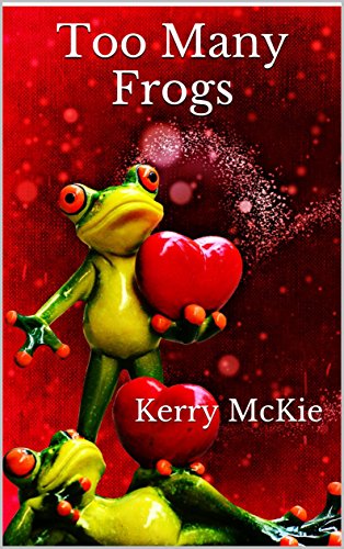 Too Many Frogs eBook : McKie, Kerry: Amazon.in: Kindle Store
