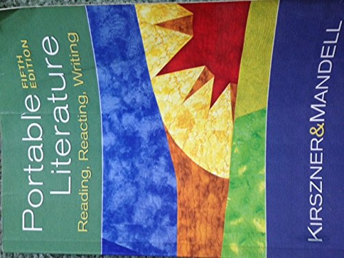Portable Literature- Reading, Reacting, Writing (5th edition): kirszner ...