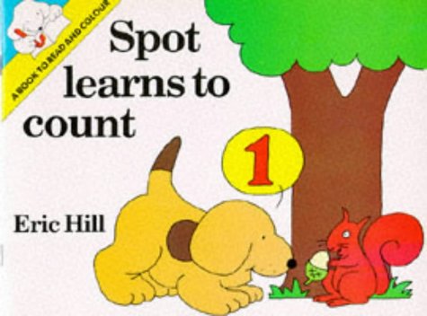Spot Learns to Count: Colouring Book : Hill, Eric: Amazon.es: Libros