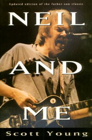 Neil and Me - Revised Edition: Young, Scott: 9780771090998: Amazon.com ...