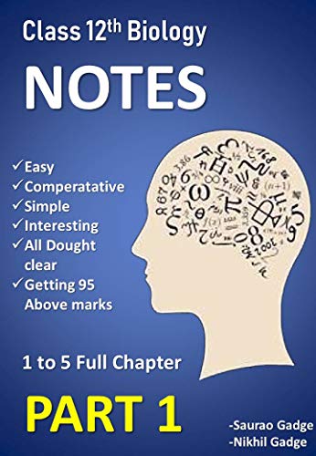 Class 12 th biology notes: class 12 new syllabus eBook : gadge, Saurao ...