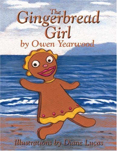 The Gingerbread Girl: Owen Yearwood: 9781412088350: Amazon.com: Books