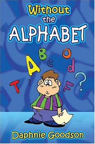Amazon | Without the Alphabet | Goodson, Daphnie | Poetry