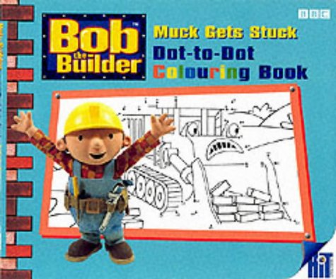 Bob the Builder: Colour and Dot-to-dot Book: 9780563555490: Amazon.com ...