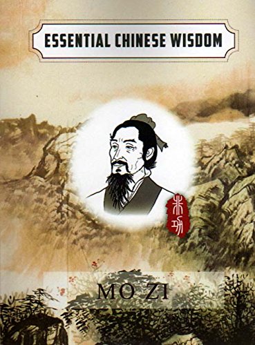 Essential Chinese Wisdom Series: Mo Zi (English Chinese Edition ...