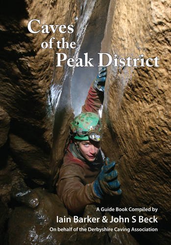 Caves of the Peak District: Amazon.co.uk: Barker, Iain, Beck, John S ...