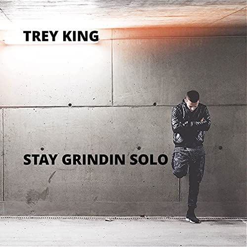 Stay Grindin Solo de Trey King en Amazon Music Unlimited
