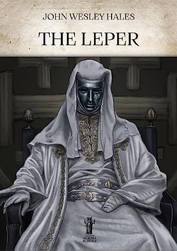 Amazon.com: The Leper eBook : John Wesley Hales: Kindle Store