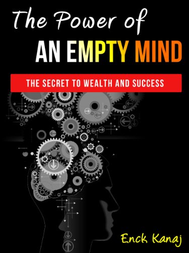 The Power of an Empty Mind: The Secret to Wealth and Success eBook ...