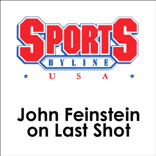 Amazon.com: John Feinstein on Last Shot (Audible Audio Edition): John ...