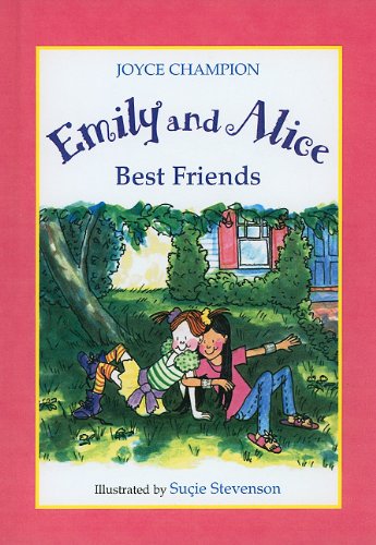 Emily and Alice, Best Friends: Joyce Champion Sucie Stevenson, Suçie ...