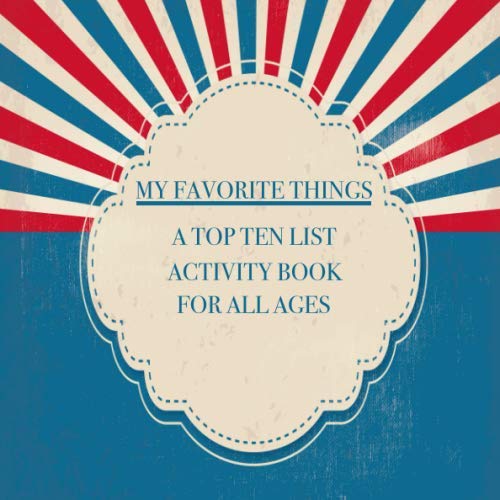 My Favorite Things - A Top Ten List Activity Book for All Ages ...