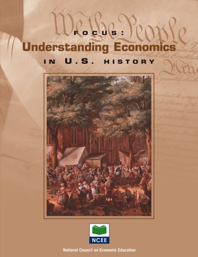 Focus: Understanding Economics in U.S. History: National Council on ...