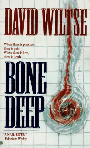 Bone Deep: Wiltse, David: 9780425153406: Amazon.com: Books