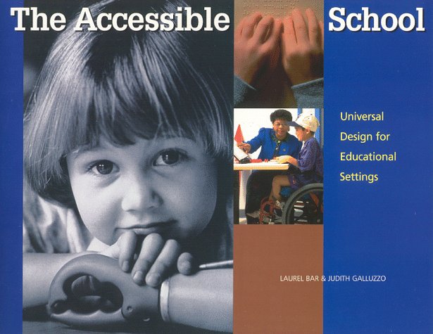 The Accessible School: Universal Design for Educational Settings: Bar ...