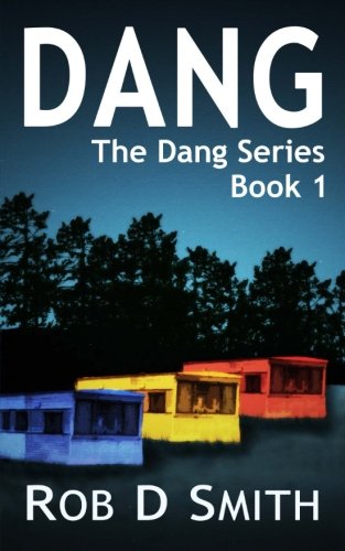 Amazon.com: Dang: The Dang Series Book 1 (Episodes 1, 2 and 3 ...